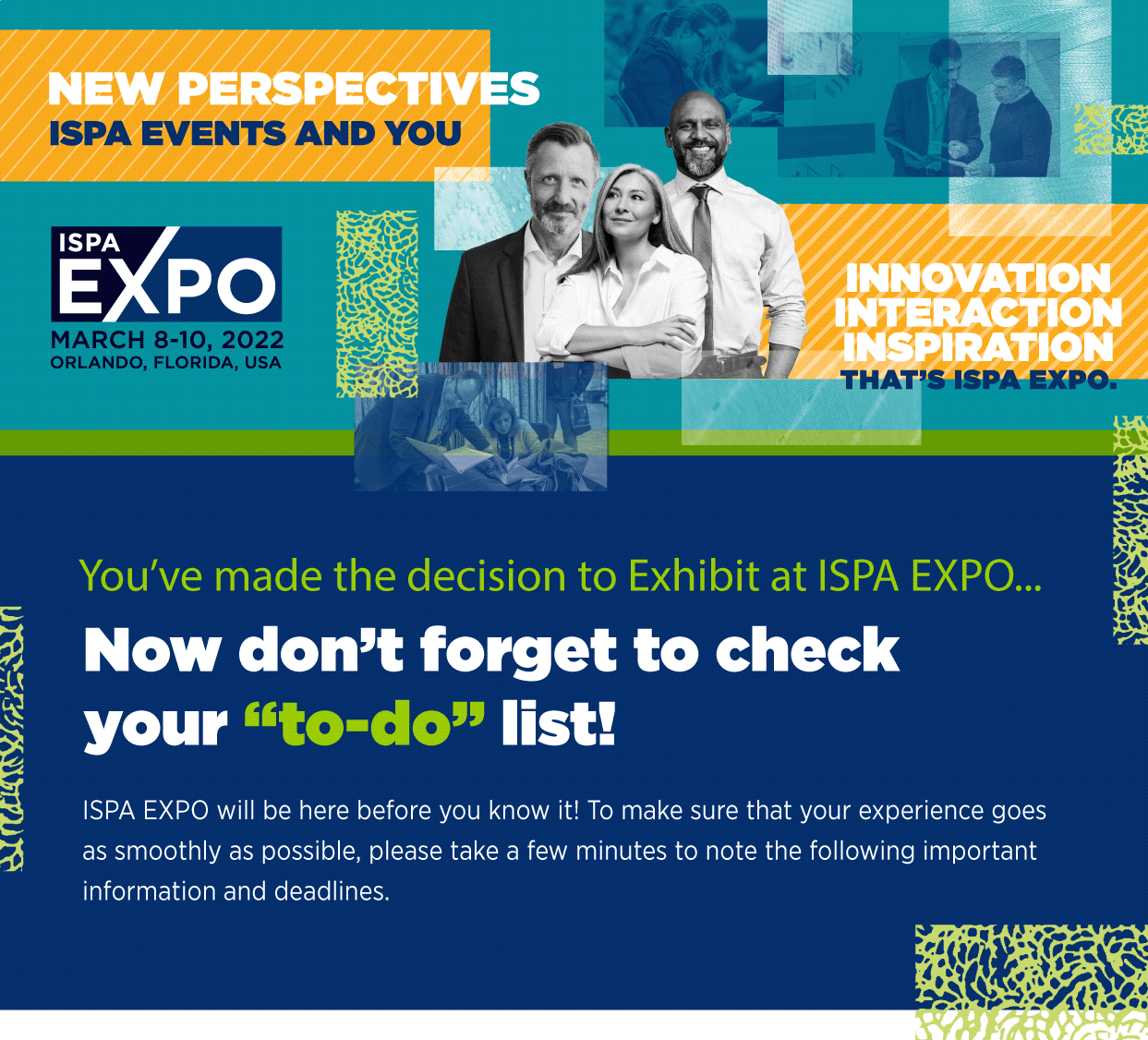 ISPA EXPO Exhibitor Newsletter - Action Requested